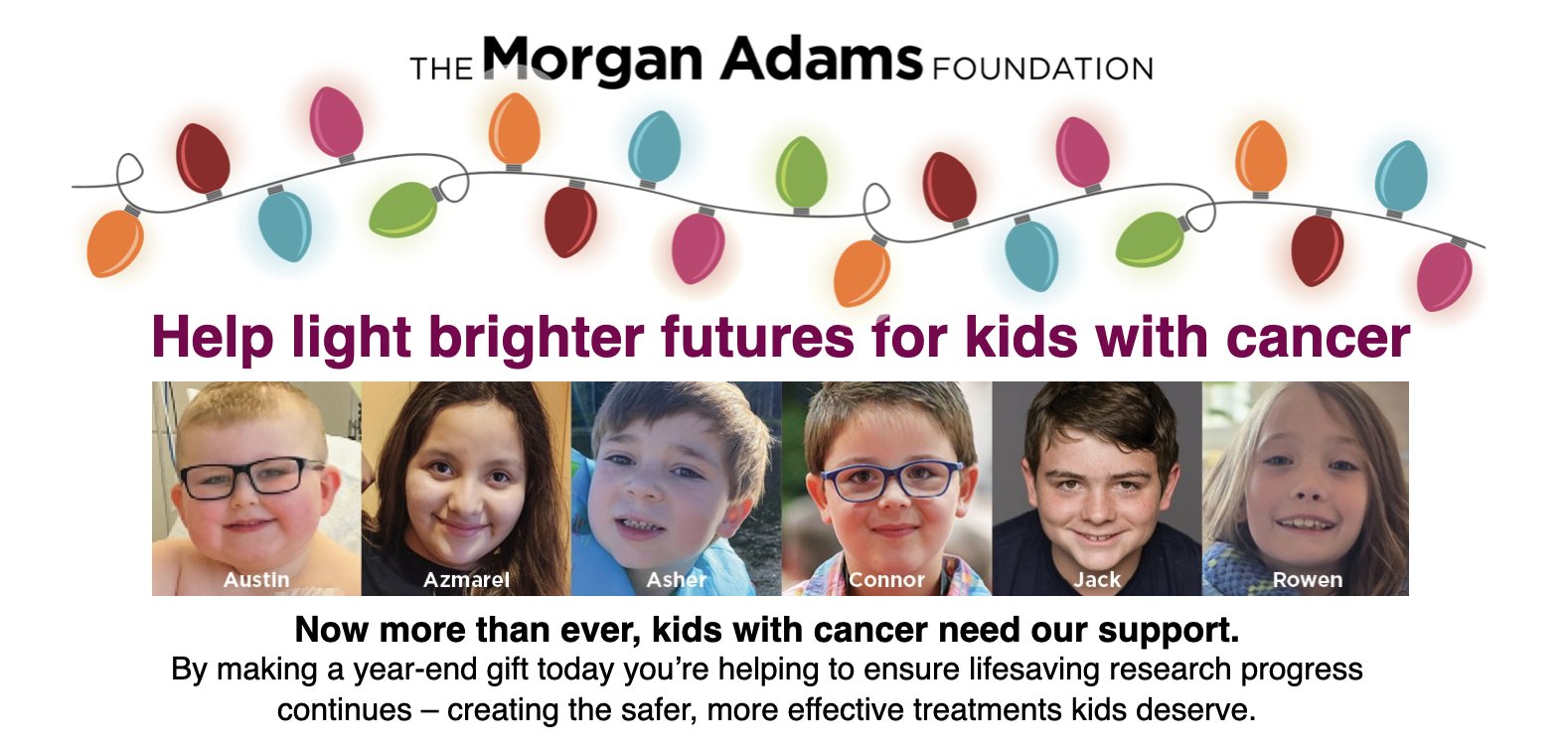 Brighter Futures for Kids with Cancer | The Morgan Adams Foundation