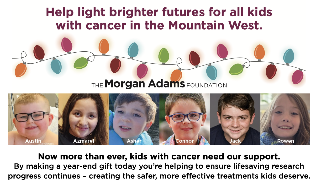Brighter Futures for Kids with Cancer | The Morgan Adams Foundation